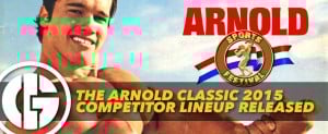 The Arnold Classic 2015 Competitor Lineup Released | Generation Iron