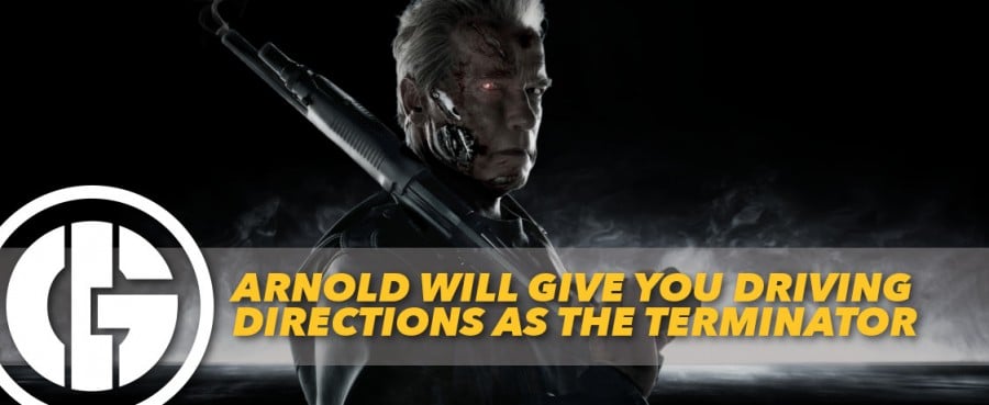Arnold Schwarzenegger Will Give You Driving Directions as The ...