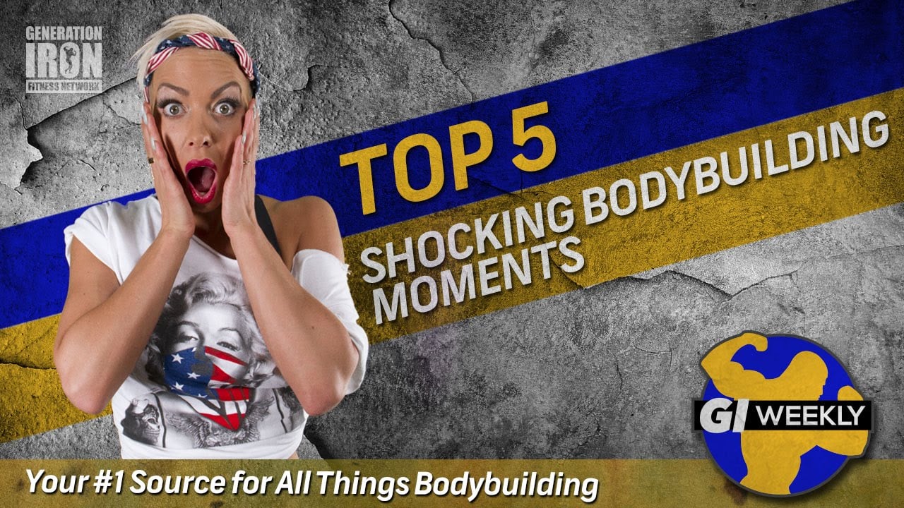 GI Weekly: Top 5 Shocking Bodybuilding Moments of All Time | Generation ...