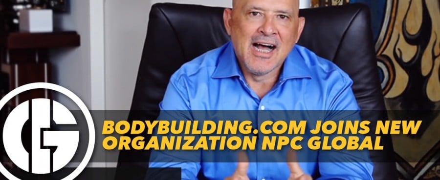 Bodybuilding.com Joins New Organization NPC Global | Generation Iron