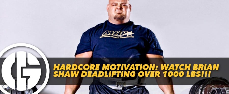 Hardcore Motivation: Watch Brian Shaw Deadlift Over 1000 Lbs ...