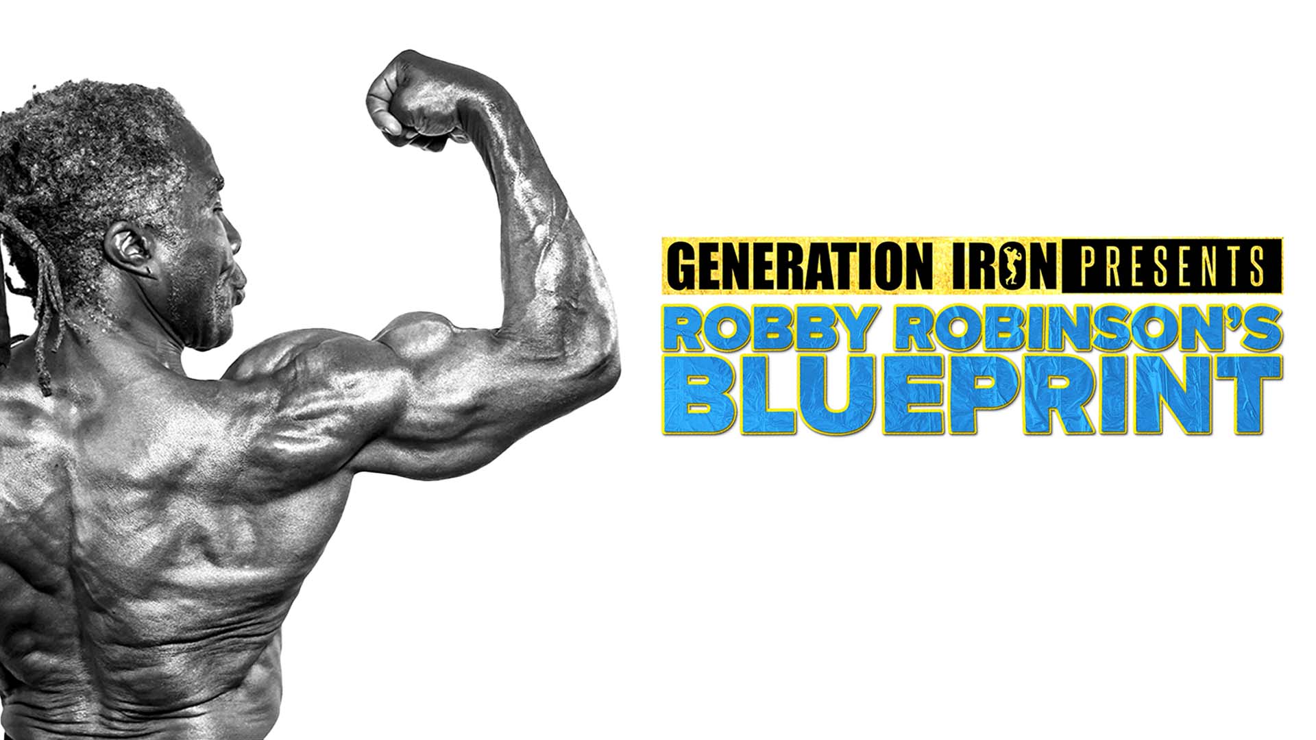 Watch Robby Robinson's Blueprint | Bodybuilding Documentary