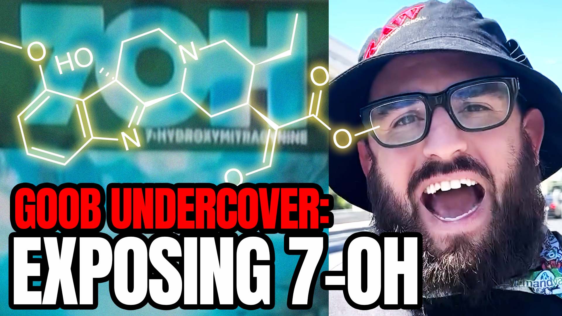 Goob Goes Undercover To Expose Kratom 7-OH | The Goob Show